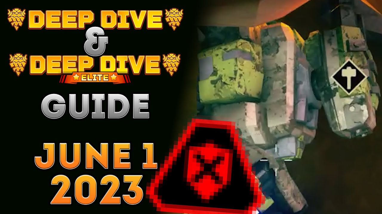 Deep Dive and Elite Deep Dive Strategy Guide for This Week June 1st 2023 (Deep Rock Galactic ...