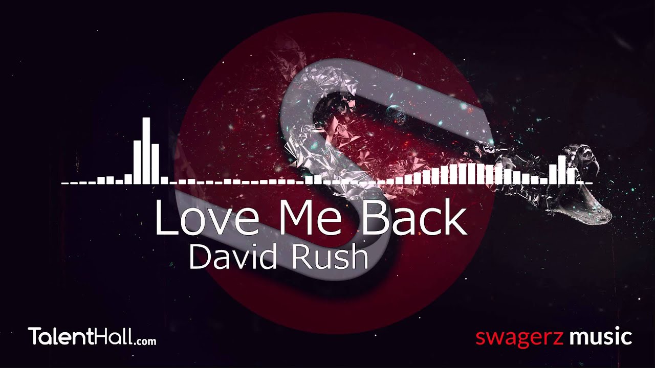 [Trap] David Rush - Love Me Back - YouTube
