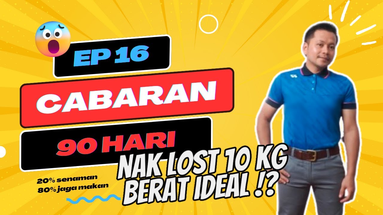 EPISOD 16 | Cabaran 90 Hari, Jaga Makan 80% Senaman 20% - YouTube