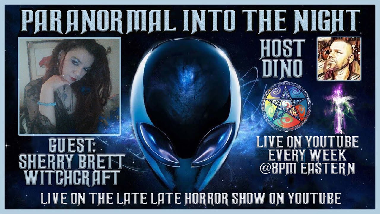 Paranormal Into The Night With Guest Sherry Brett Witchcraft - YouTube