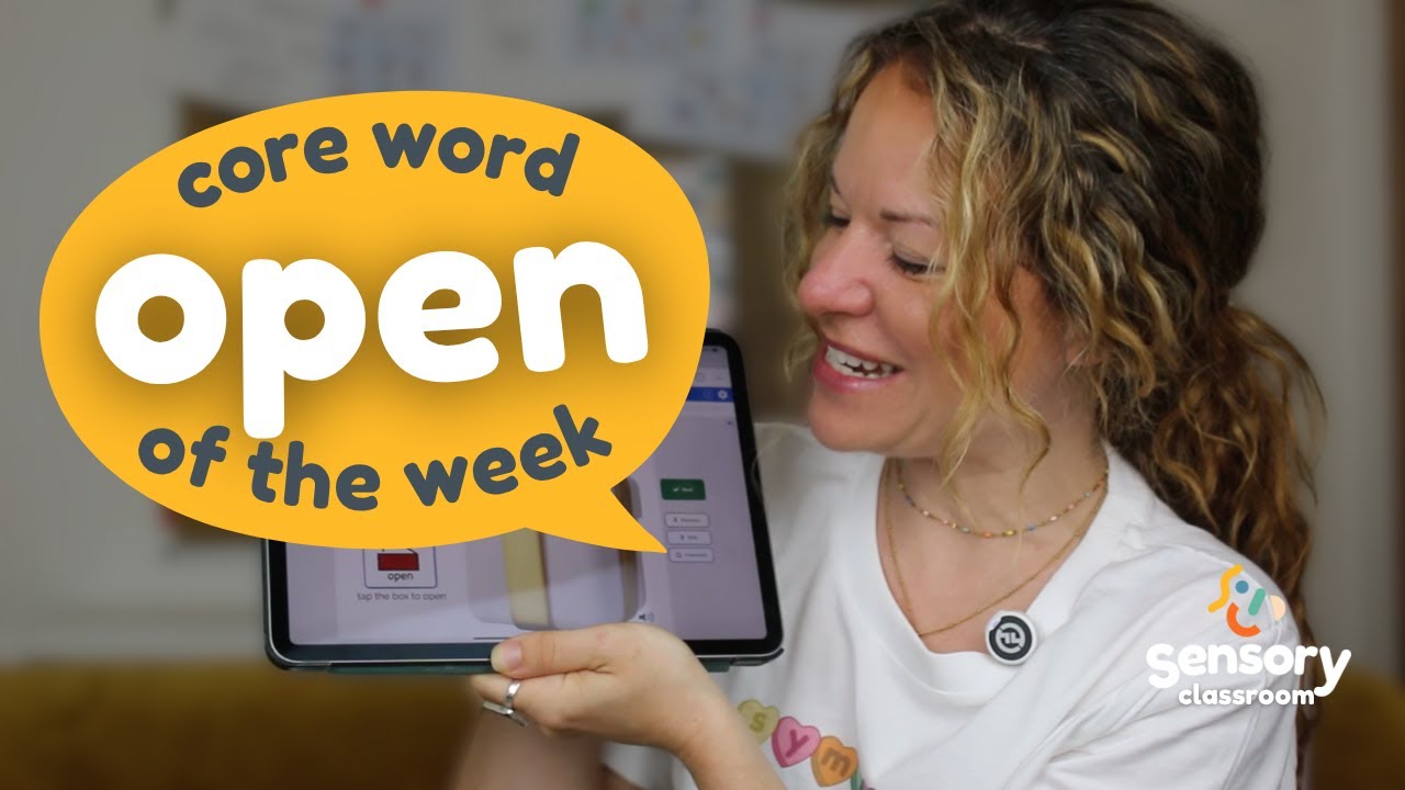 “OPEN” Core Word Ideas for Sensory Learners - YouTube