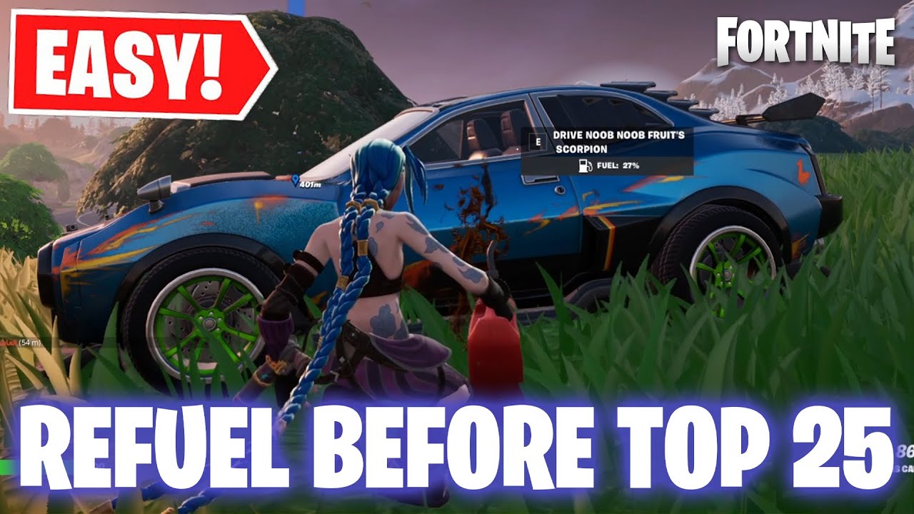 How to *EASILY* Refuel Vehicles Before Reaching The Final 25 Players ...