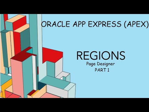 شرح PART 1 (Regions AND Page Designer )Oracle app express (apex) - YouTube