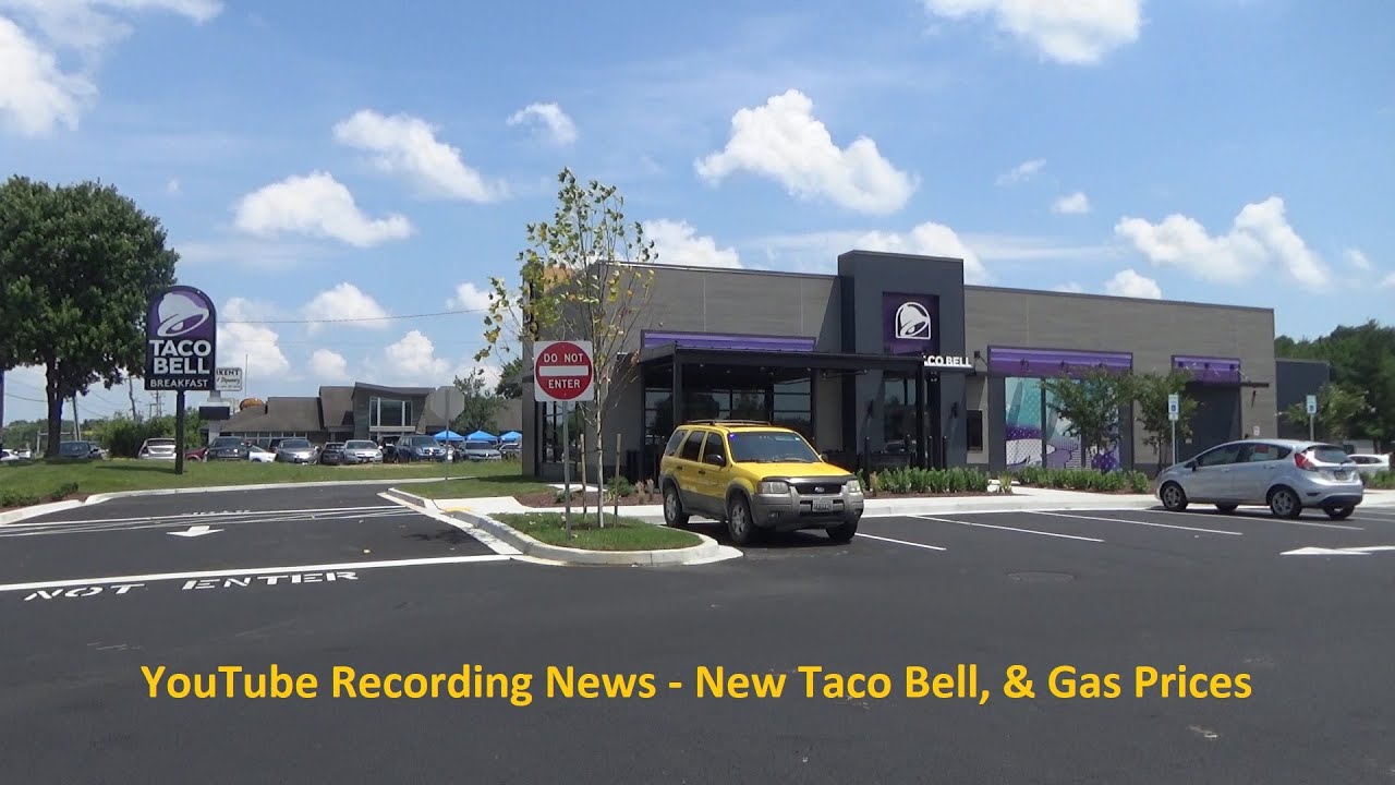 YouTube Recording News - New Taco Bell, & Gas Prices - YouTube