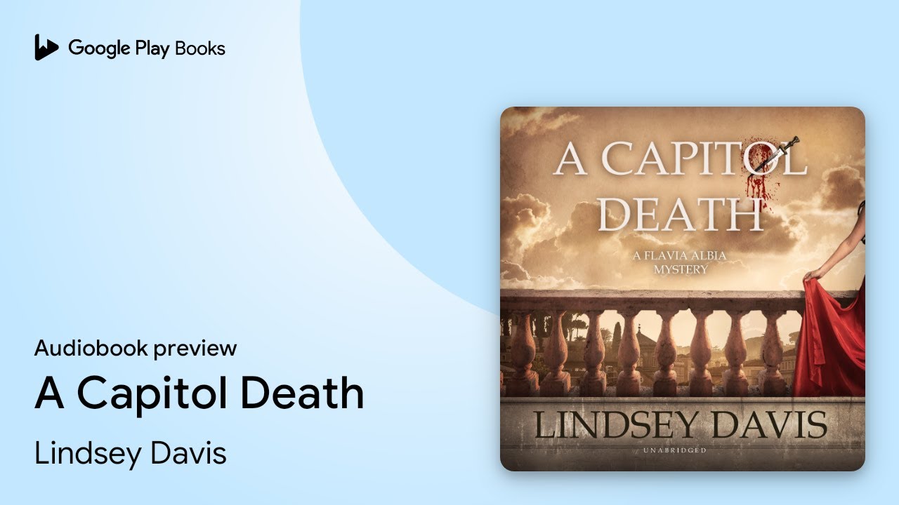 A Capitol Death by Lindsey Davis · Audiobook preview - YouTube