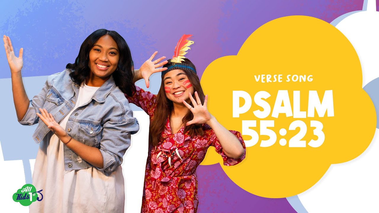 Psalm 55:23 | Verse Song | All Kids 1st - YouTube