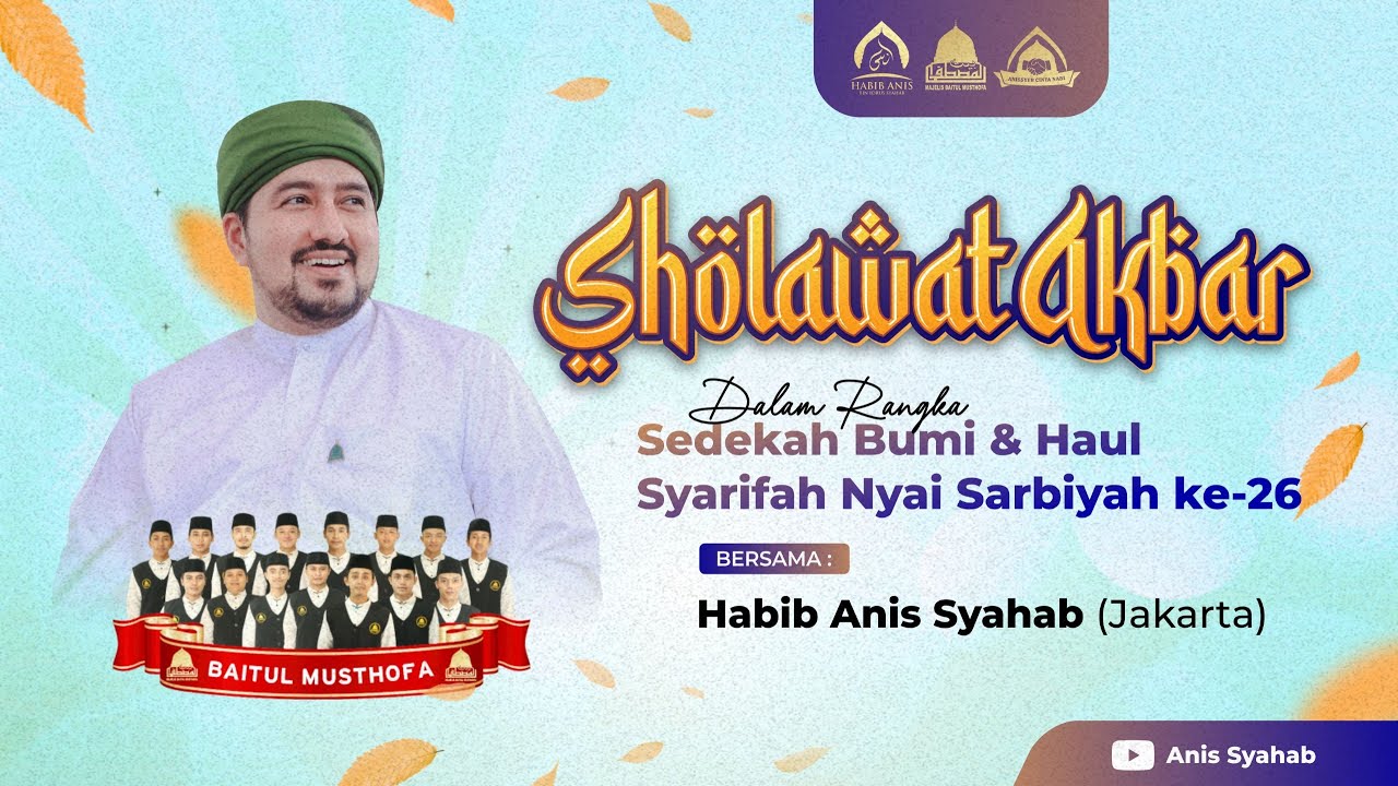 🔴 LIVE STREAMING - SHOLAWAT AKBAR BERSAMA HABIB ANIS BIN SYAHAB FT ...
