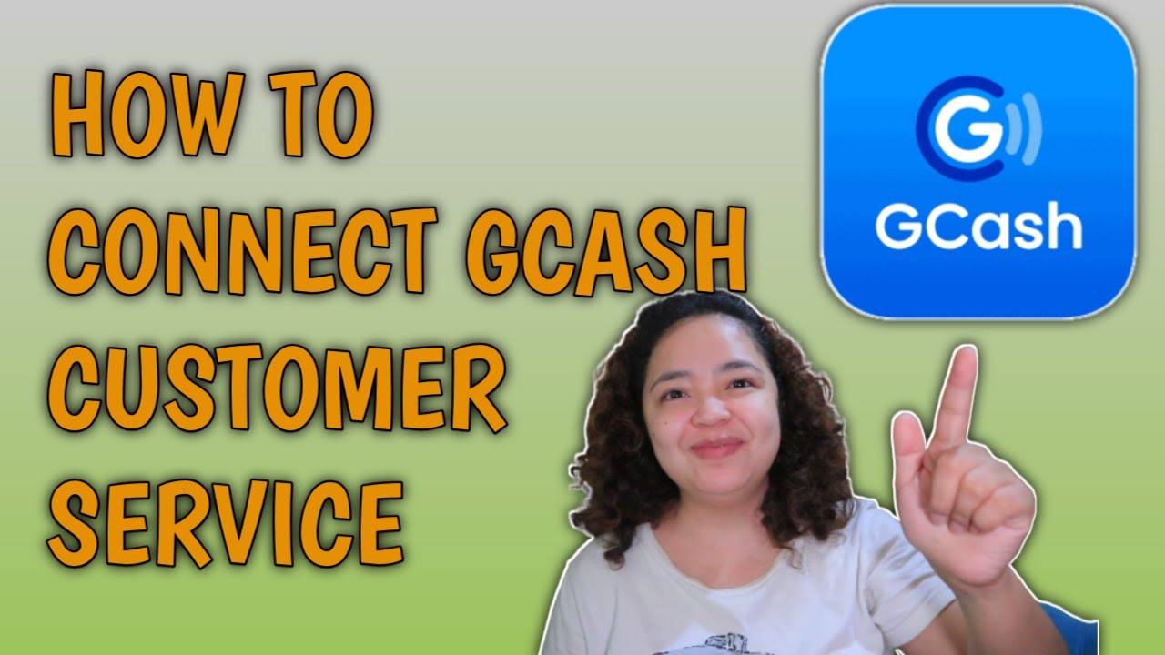 HOW TO CONNECT GCASH CUSTOMER SERVICE - YouTube