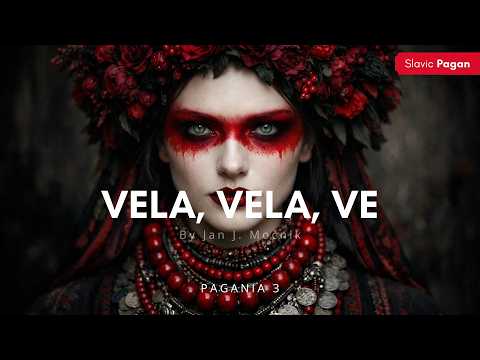 VELA, VELA, VE (Slavic Pagan Music) - Jan J. Močnik