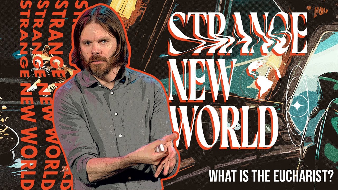 The Table: Why Communion Changes Everything | Easter and the Strange ...