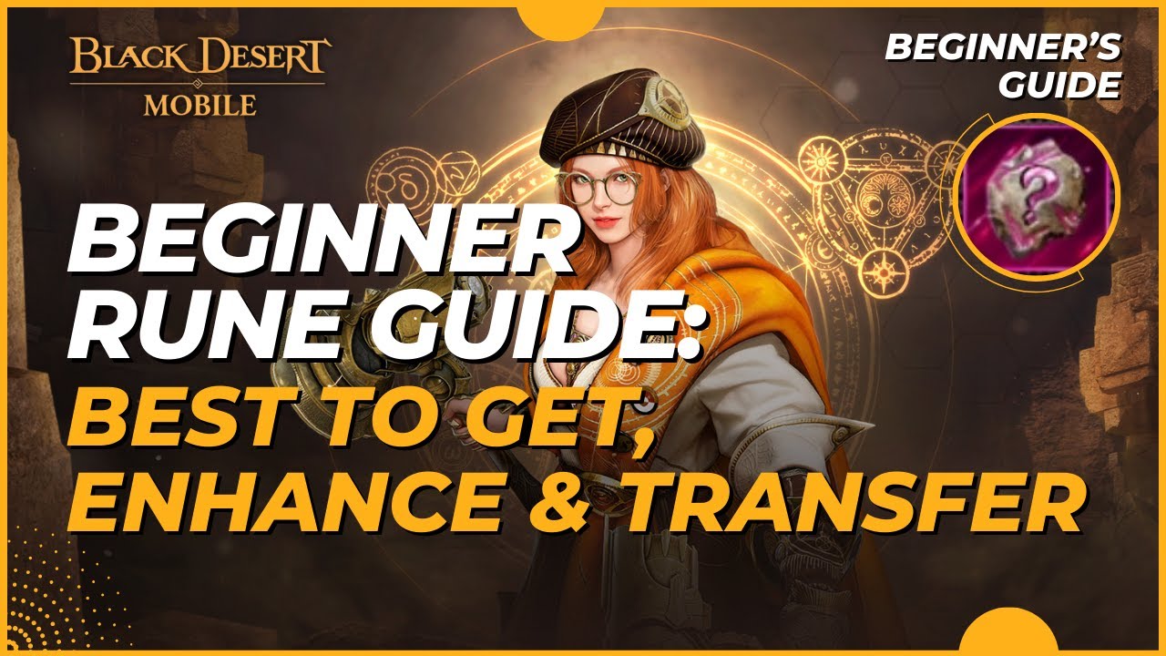 Beginner's Rune Guide: Which to Get, How to Get, Enhance & Transfer ...