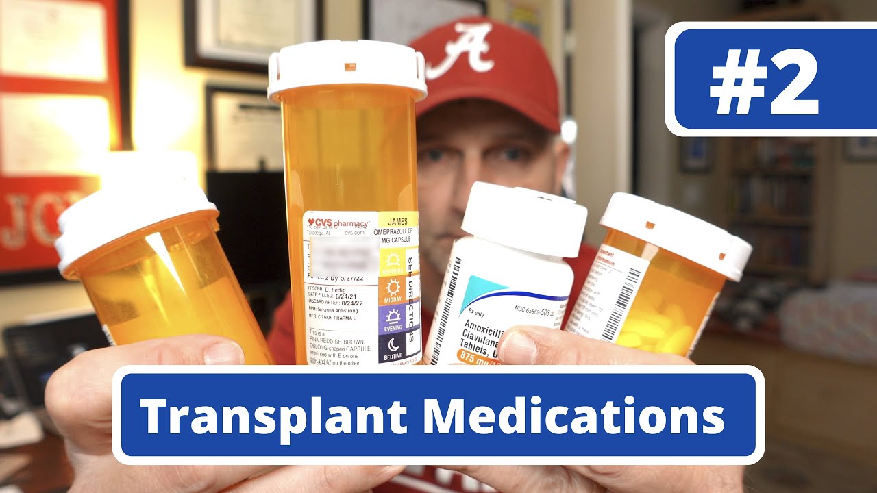 More Meds (Transplant Medications) PART 2 - YouTube