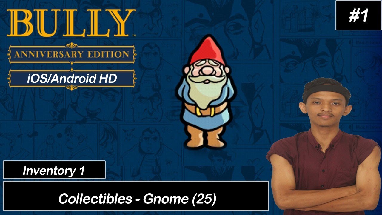 Inventory 1 | Collectibles - Gnome (25) | Bully Anniversary Edition ...