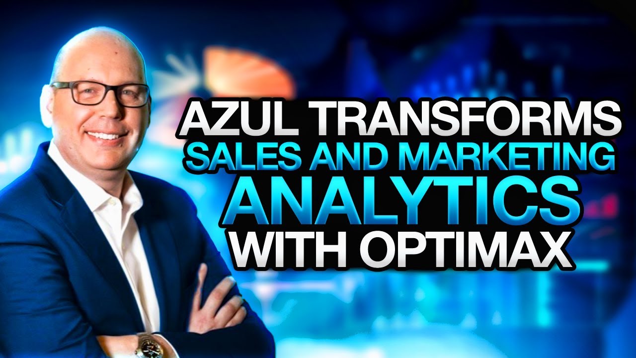 Azul partners with Optimax to Transform Marketing and Sales Operations ...