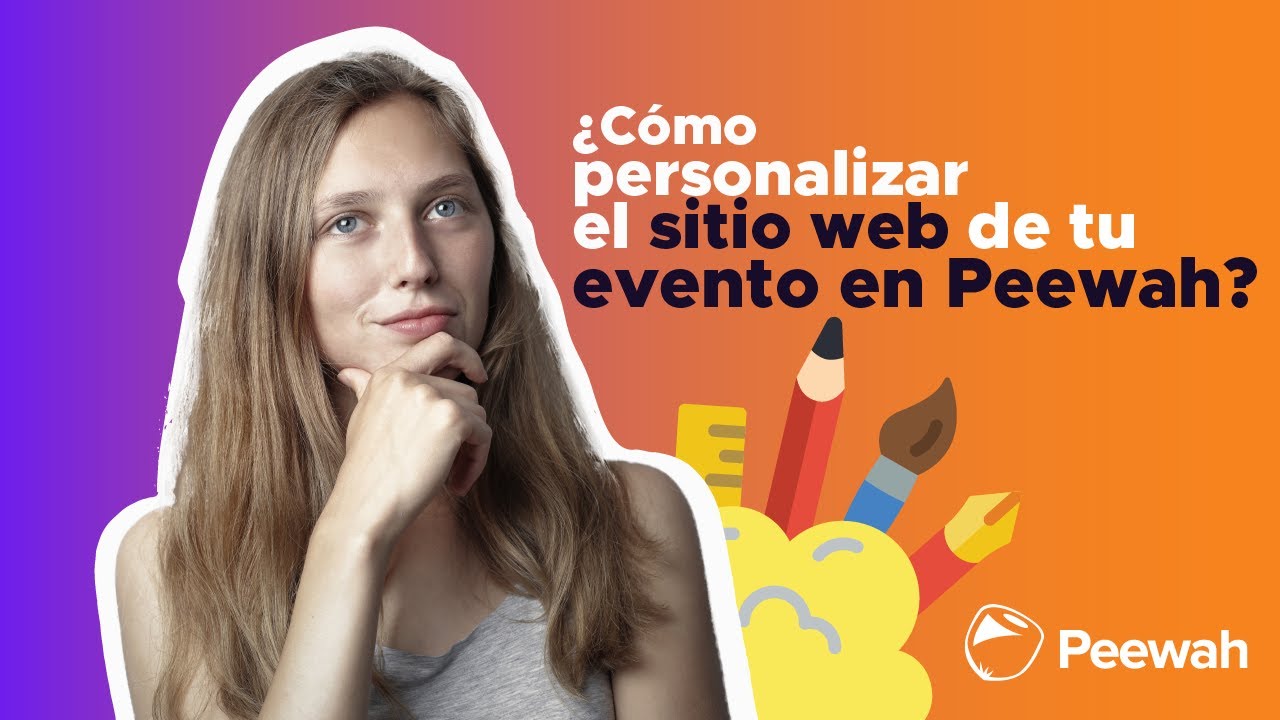 ¿Cómo personalizar el sitio web de tu evento en Peewah? | Peewah ...