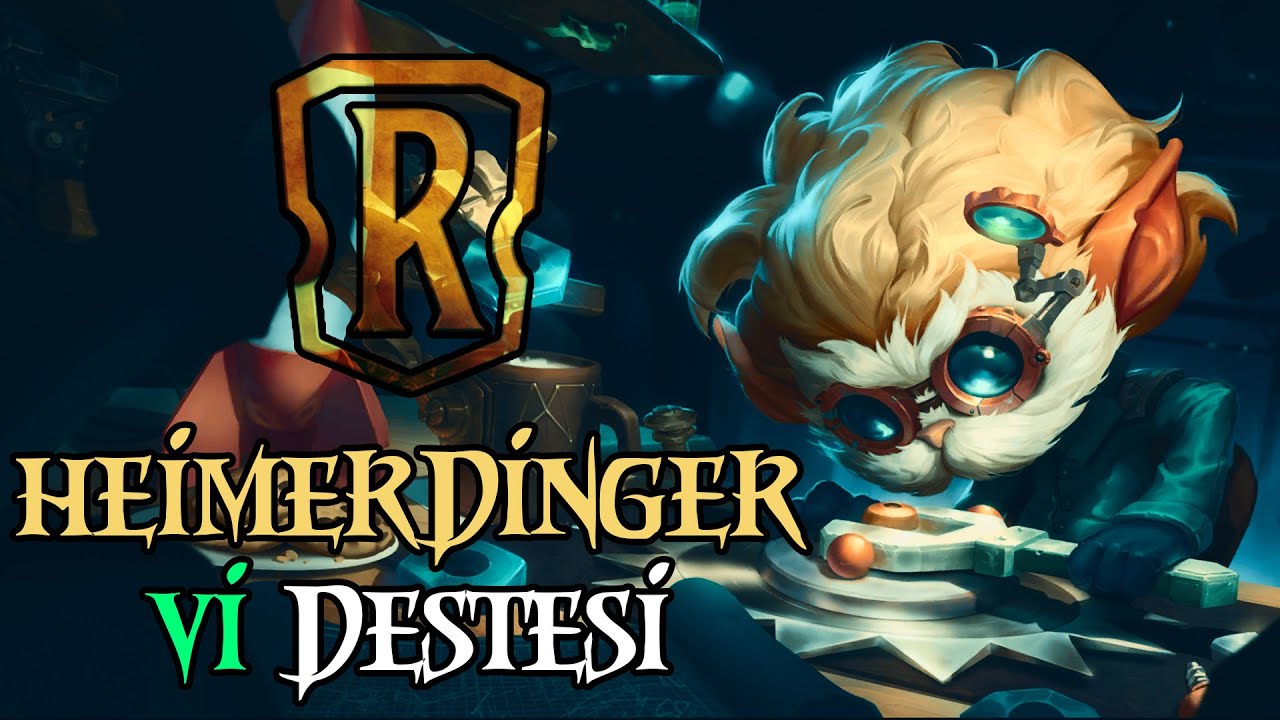 Heimerdinger/Vi Deste Rehberi - Legends Of Runeterra ( LoR ) Türkçe ...