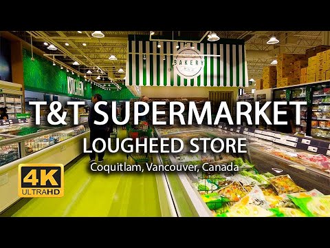 [4K] T&T Supermarket Lougheed Store | Coquitlam, Canada | Walking Tour ...