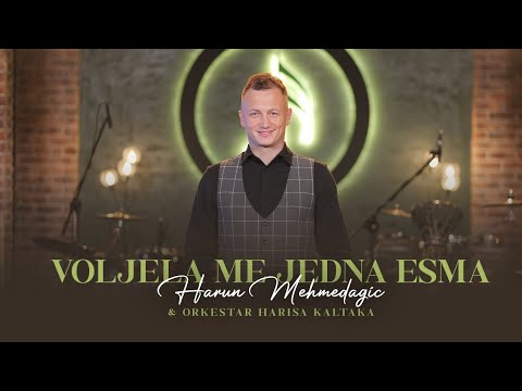 HARUN MEHMEDAGIC x ORK. HARISA KALTAKA - VOLJELA ME JEDNA ESMA (OFFICIAL COVER)
