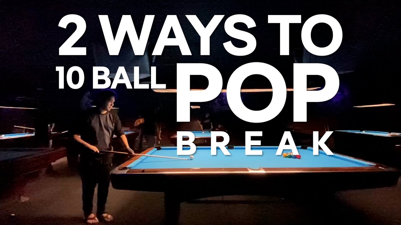 2 ways to 10 ball POP break - YouTube