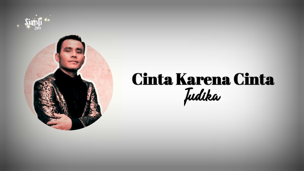 Cinta Karena Cinta - Judika ( Lirik ) - YouTube