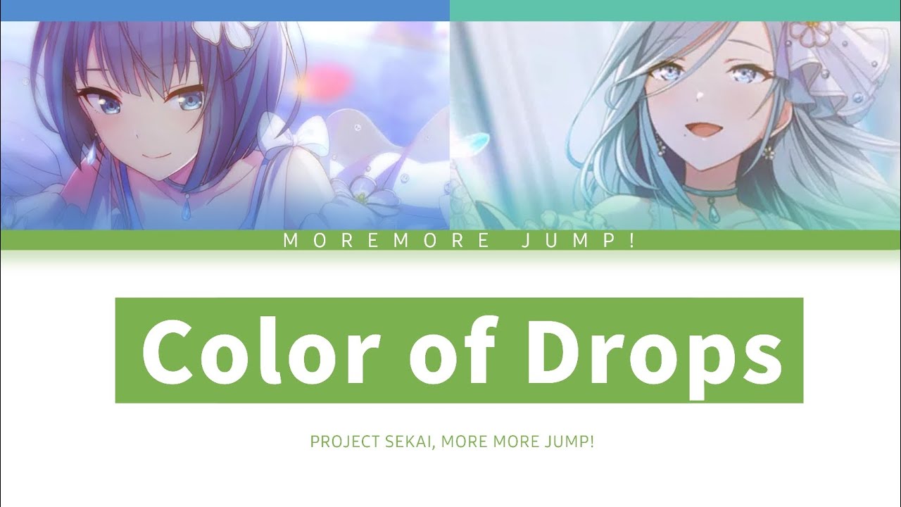 [프로세카] MORE MORE JUMP! 「Color of Drops」 하루카&시즈쿠 ver 한글 가사 (プロセカ/Color ...