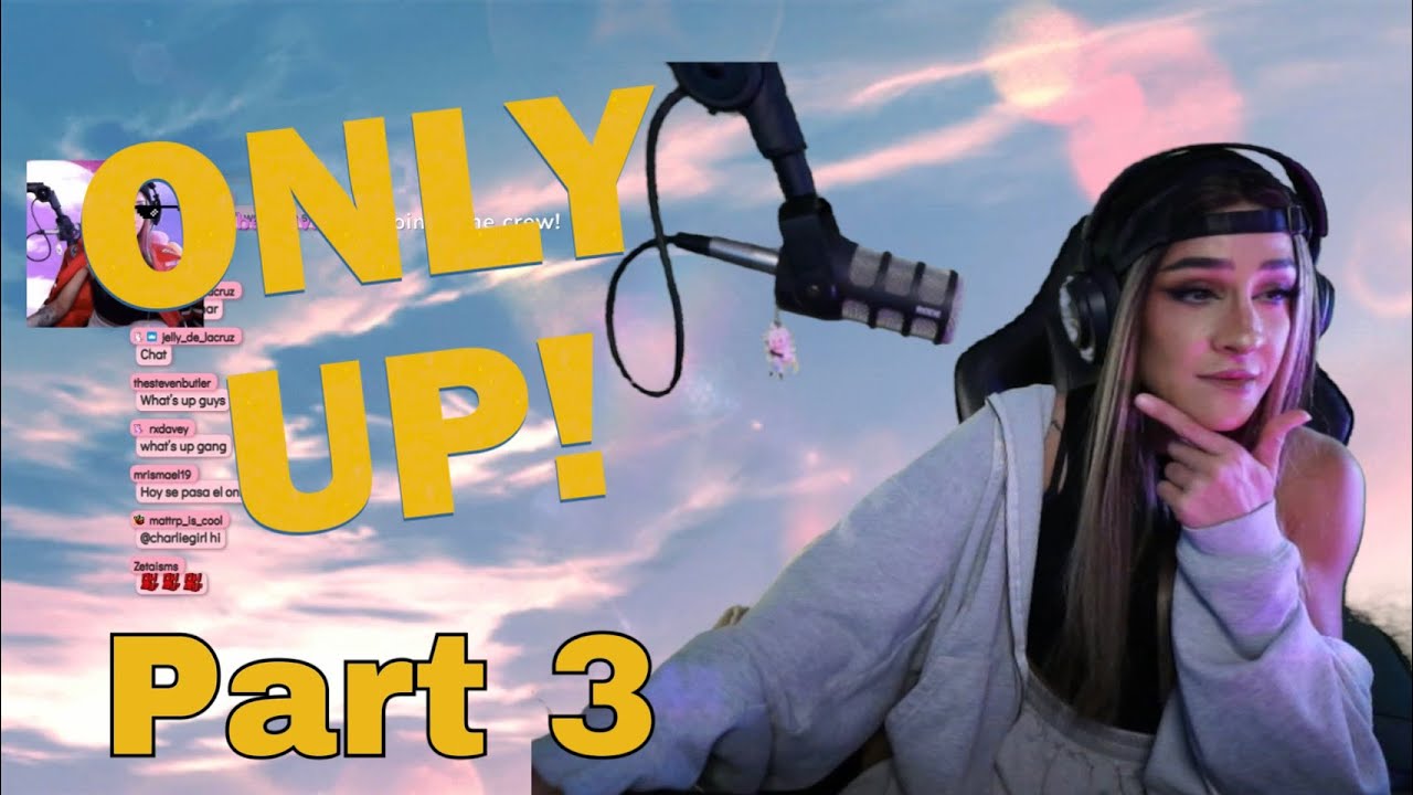 Dakota Kai (charliegirl) Only Up Twitch Stream Part 3 - YouTube