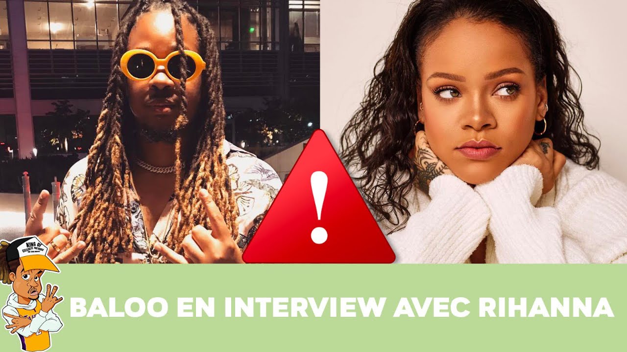 Baloo en interview avec Rihanna !! - YouTube