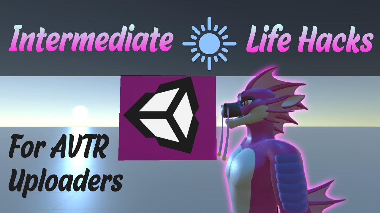Life Hacks For Intermediate Unity Social Vr Users Youtube