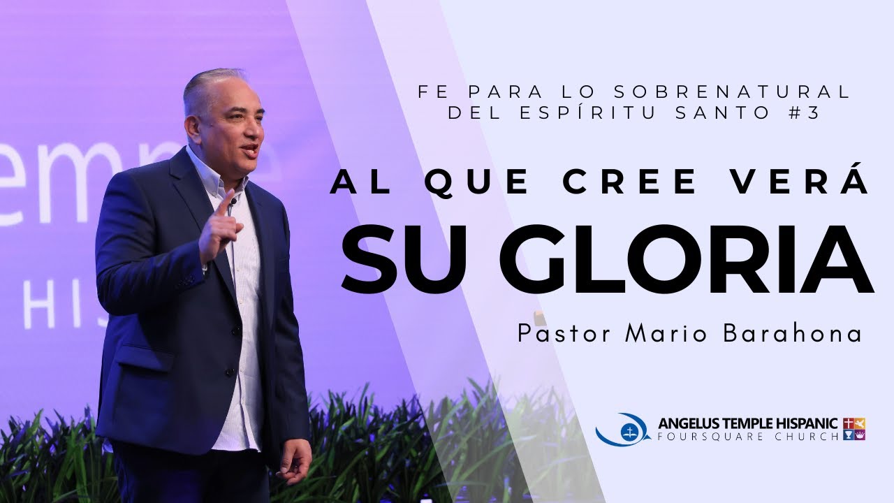 Al Que Cree Verá SU Gloria | Serie: Fe Para Lo Sobrenatural Del ...