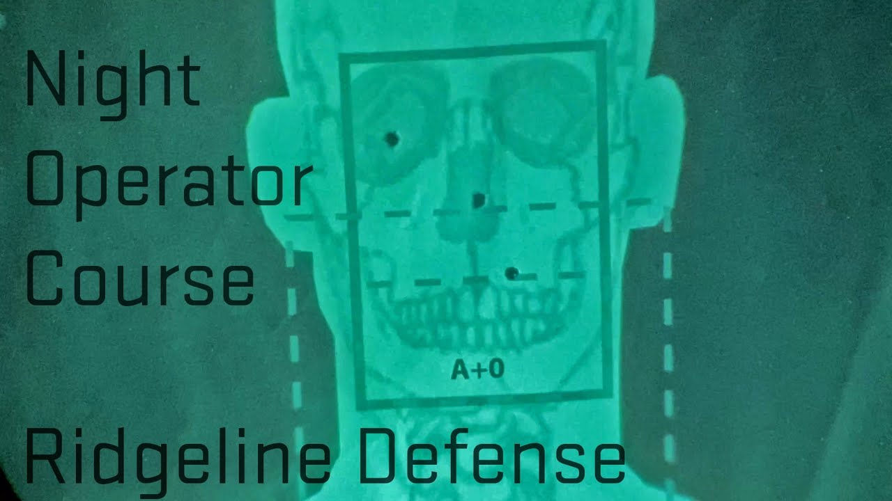 Ridgeline Defense - Night Operator 2 Day Night Vision Course - YouTube