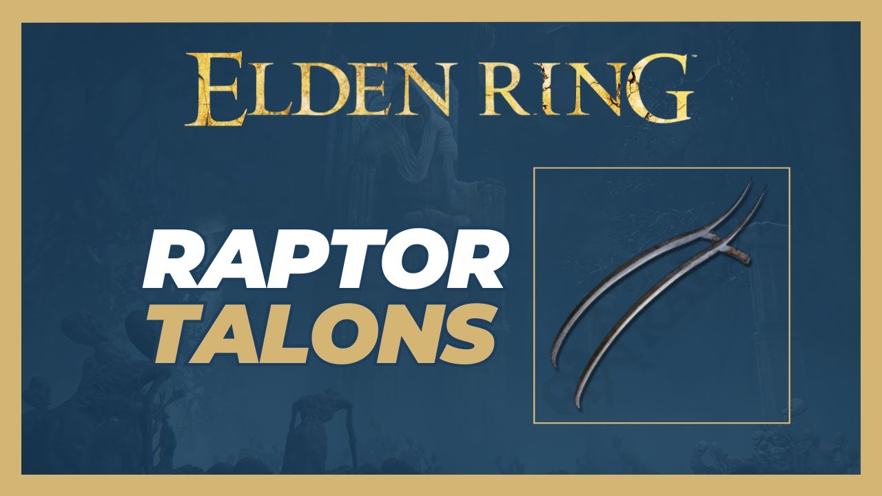 How to Get Raptor Talons Weapon (Location) - Elden Ring - YouTube