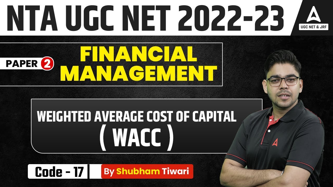 UGC NET | "Weighted Average Cost of Capital( WACC )" | Financial ...