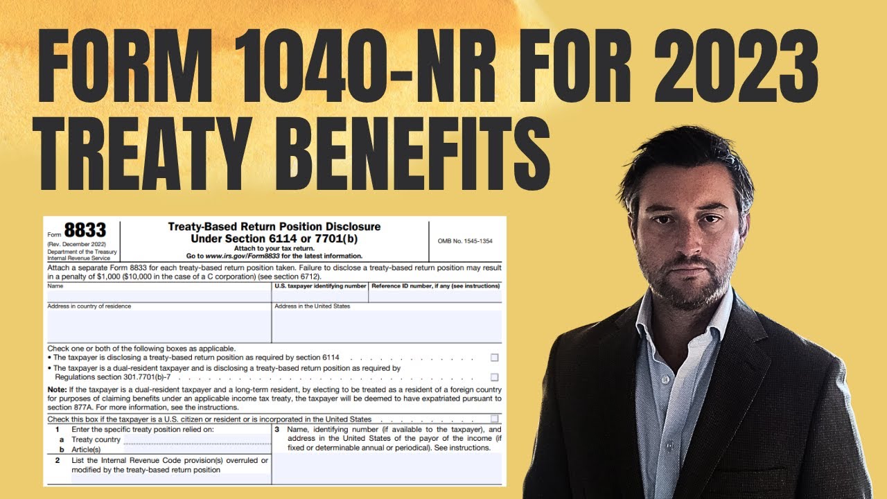 How to File Form 1040-NR for 2022 with Form 8833 Treaty Benefits - YouTube