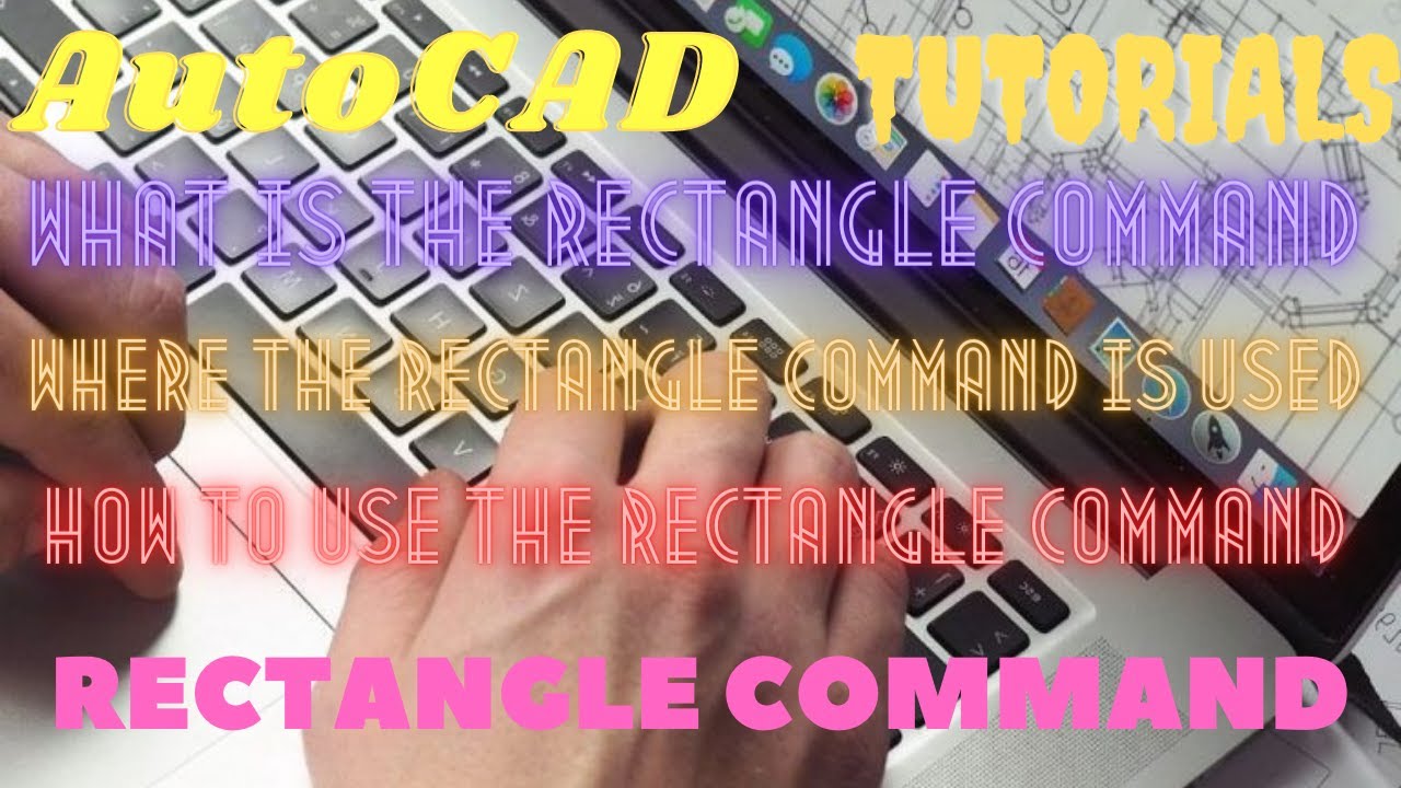 what is rectangle command? |Where the rectangle command is used? |How ...
