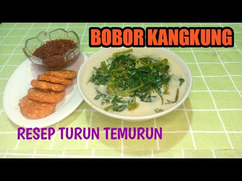 SAYUR BOBOR KANGKUNG RASANYA BIKIN NAGIH