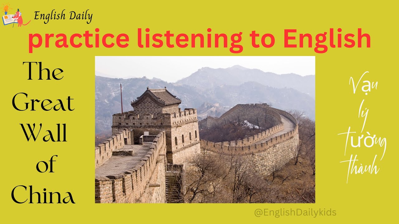 The Great Wall of China - practice listening to English/ English Daily ...