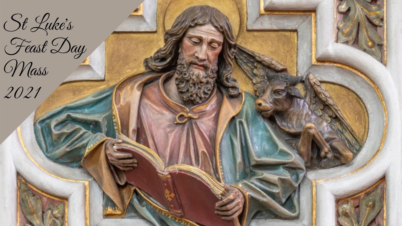 St Luke's Feast Day Mass Monday 18-10-2021 - 6:40pm Rosary + 7:00pm ...