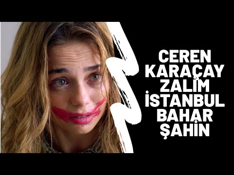 Ceren Karaçay - Zalim İstanbul | Bahar Şahin
