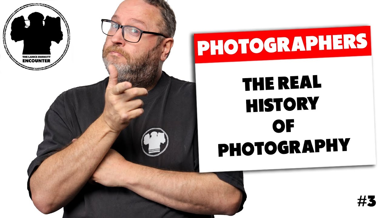 The Lance Burkitt Encounter - Episode 3- The REAL history of Photography? - YouTube