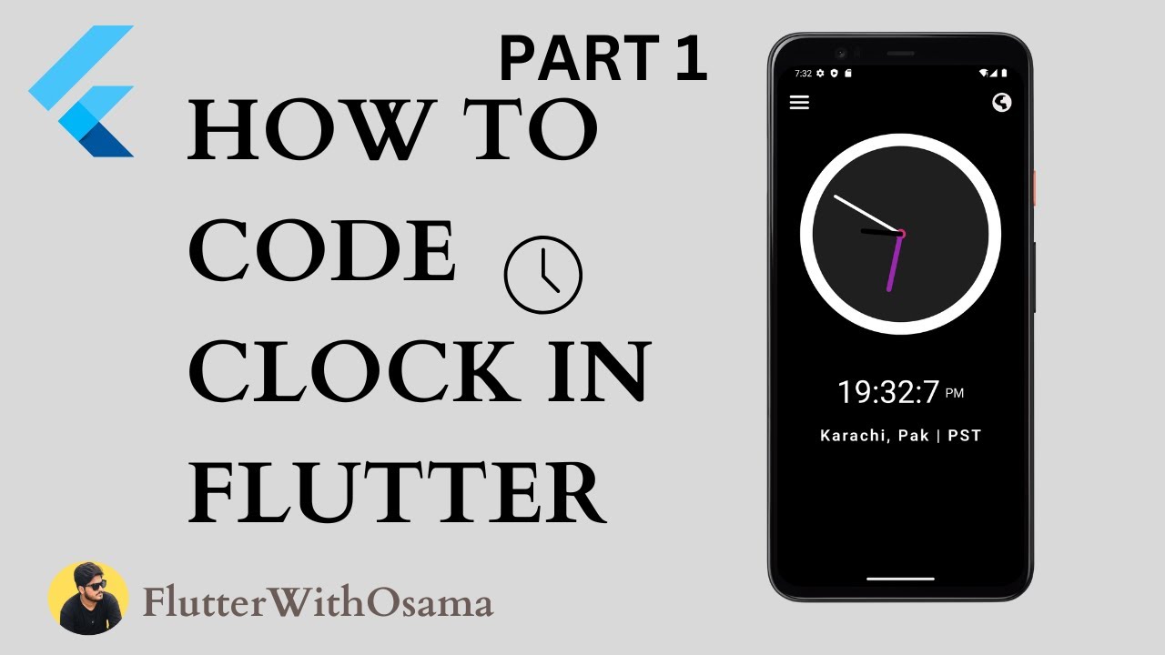HOW TO CODE CLOCK IN MOBILE APPLICATION | FLUTTER TUTORIAL | PART 1 ...