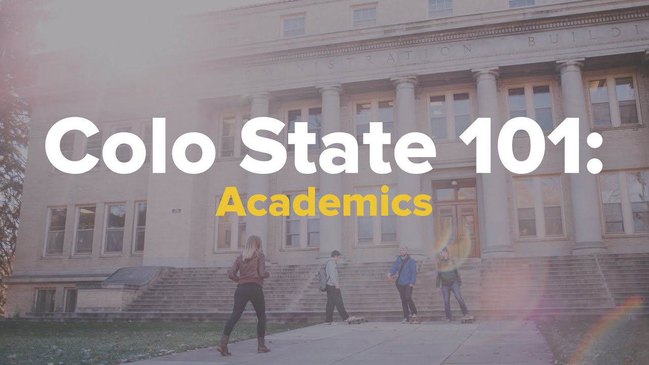 Colo State 101: Academics - YouTube