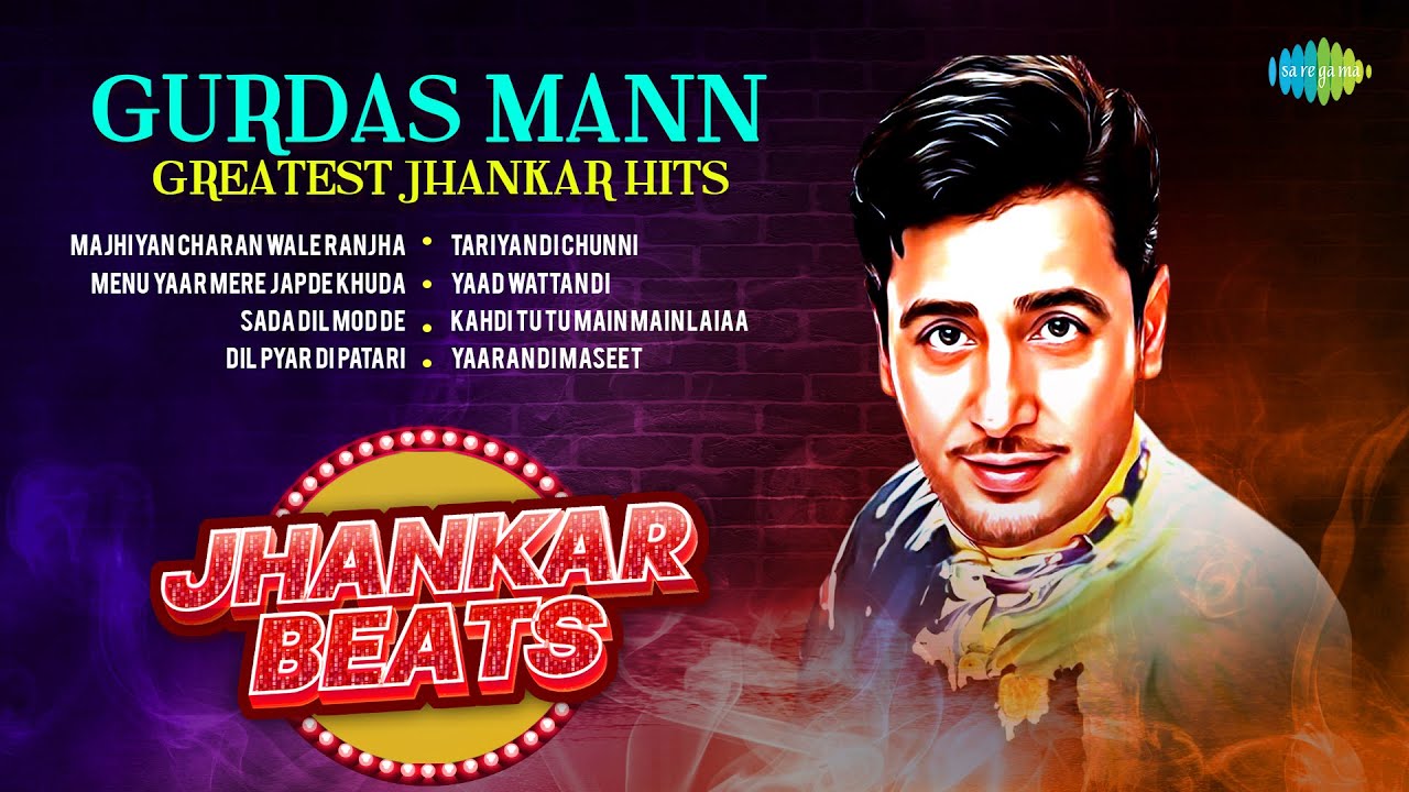 Gurdas Mann Top Jhankar Beats Songs | Majhiyan Charan Wale | Dil Pyar ...
