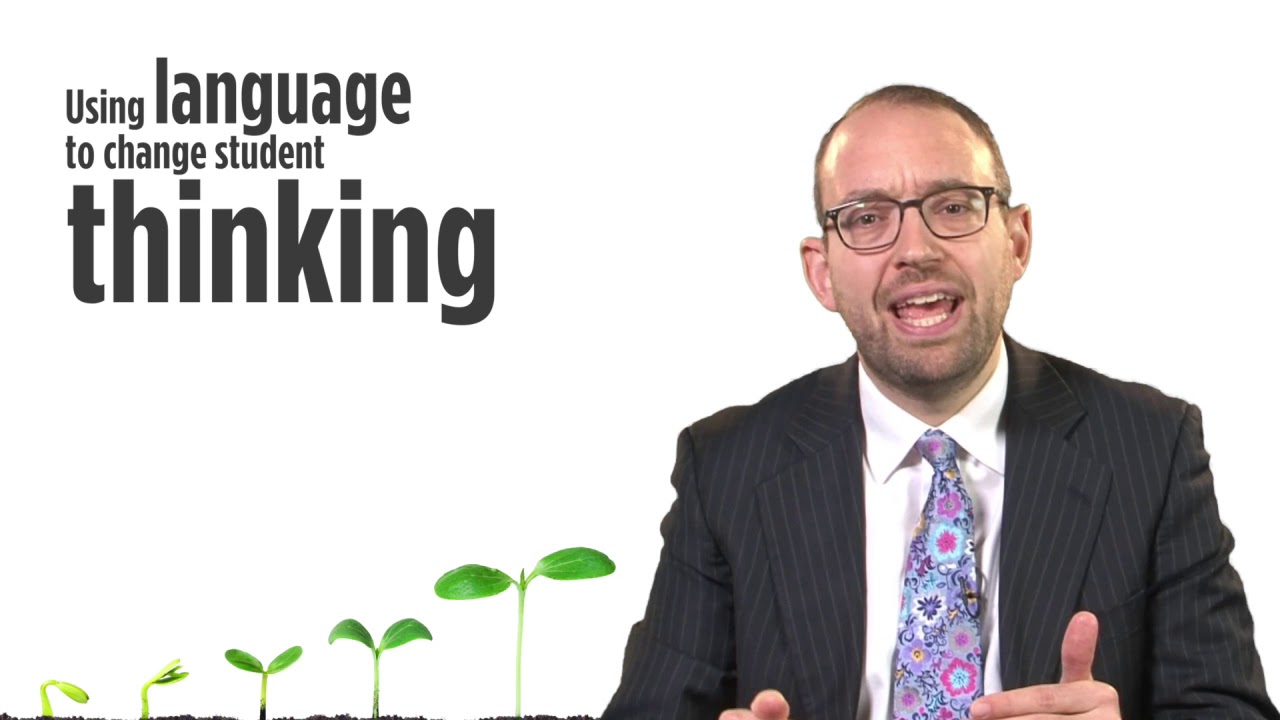 Growth Mindsets 3 Using language to change student thinking - YouTube