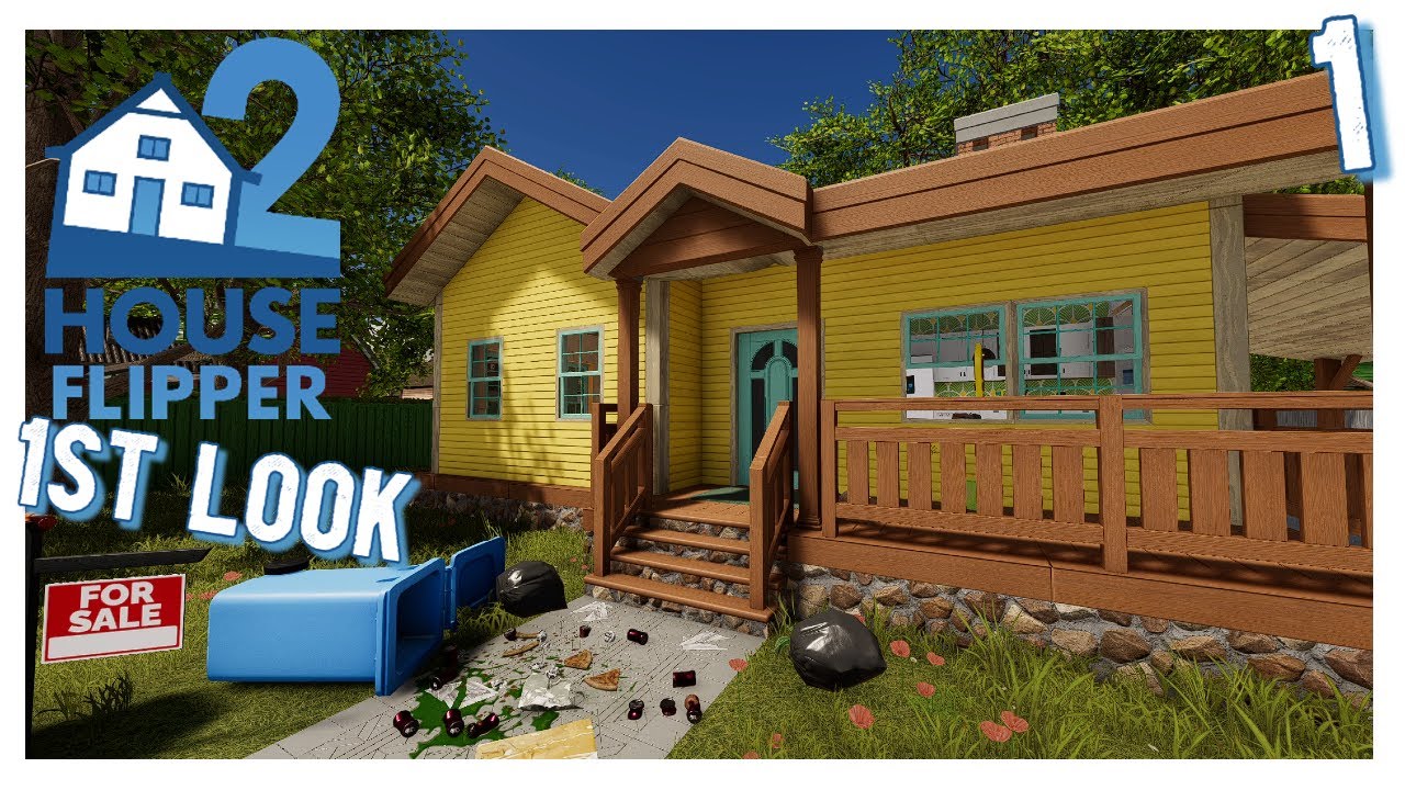 1st Look - 1st House - MAX Settings | House Flipper 2 | Ep1 - YouTube