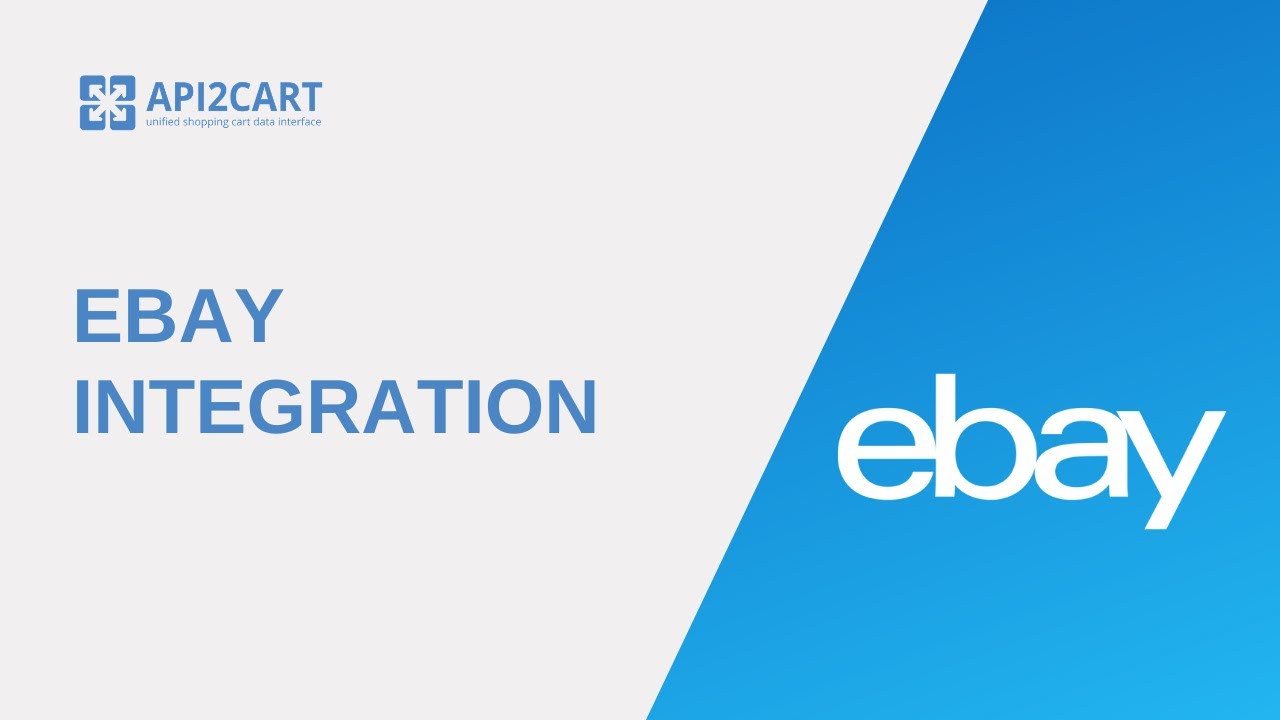 eBay Integration for eCommerce Software Providers | API2Cart - YouTube