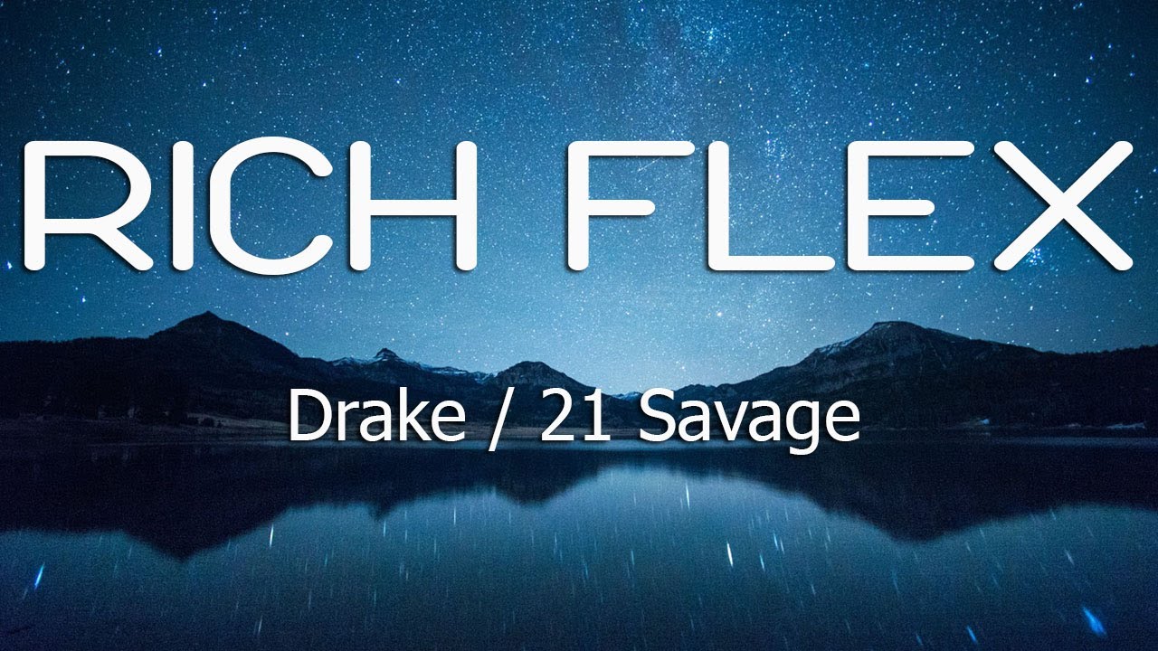 Drake, 21 Savage - Rich Flex (Lyrics) - YouTube