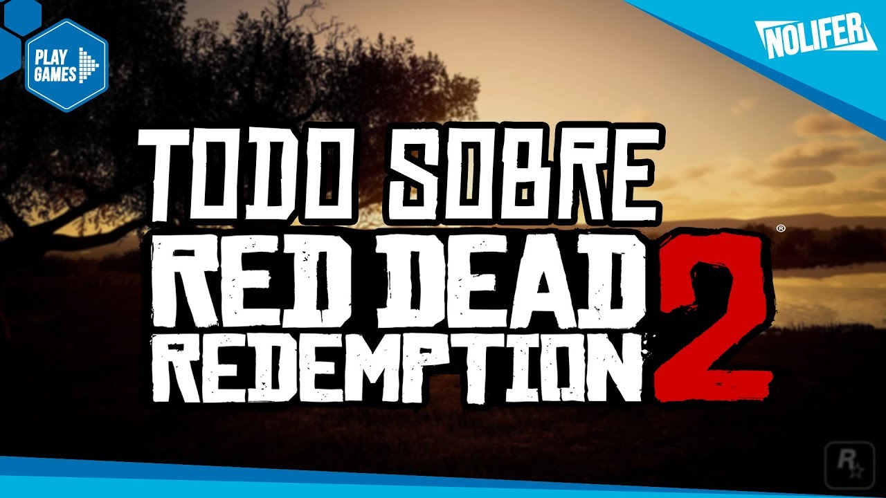 Todo sobre Red Dead Redemption 2 ¡HYPE AL MÁXIMO! | #ReddeadRedemption2 ...