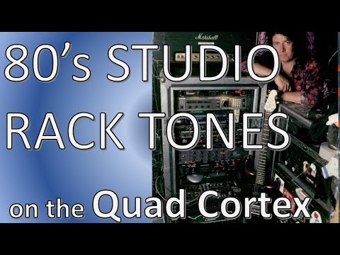 80s Studio Rack Tones (a la Lukather) on the Quad Cortex - YouTube