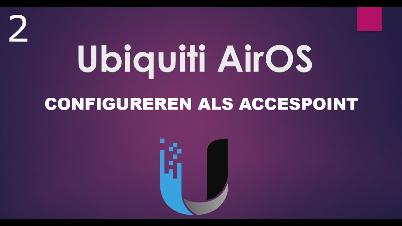 Ubiquiti airos configureren als accespoint - YouTube