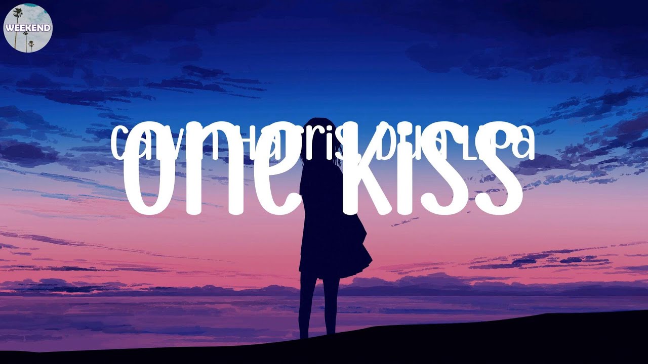 Calvin Harris, Dua Lipa - One Kiss (Lyrics), Anne-Marie - 2002 (Lyrics ...